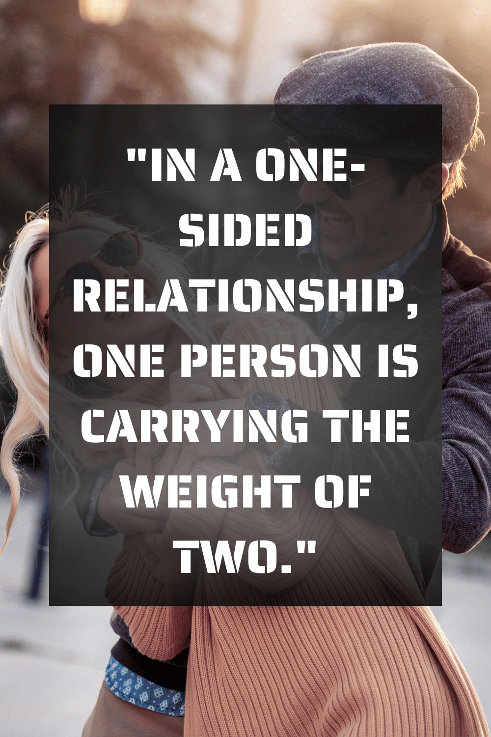 50 Truths About one sided effort relationship quotes ️